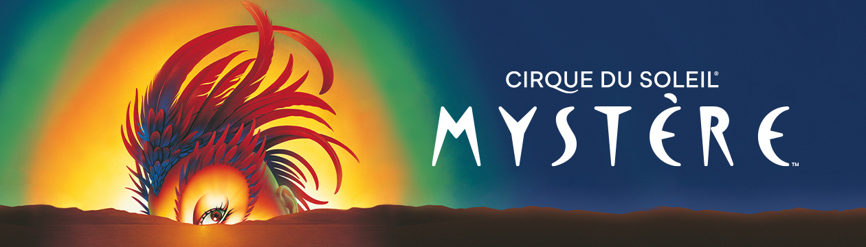 Mystere by Cirque du Soleil