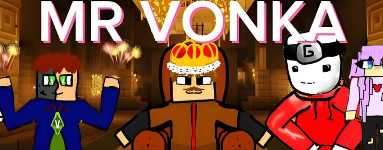 MR VONKA