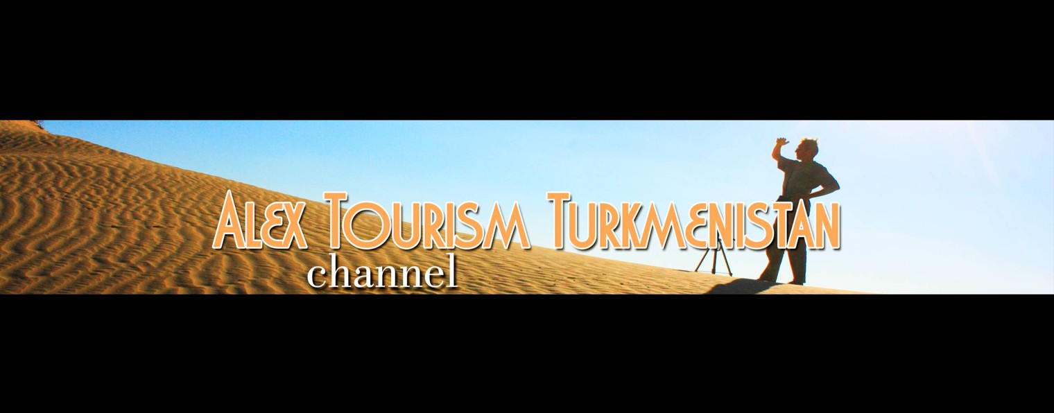 Alex Tourism Turkmenistan