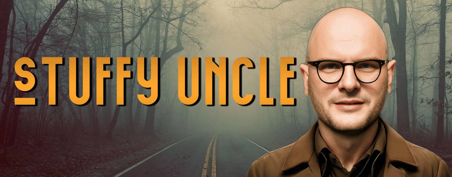 Stuffy Uncle SHOW