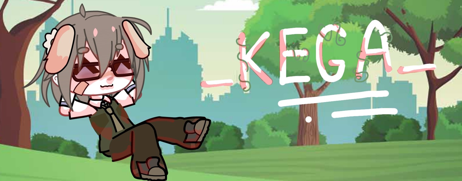 ☆ KEGA☆