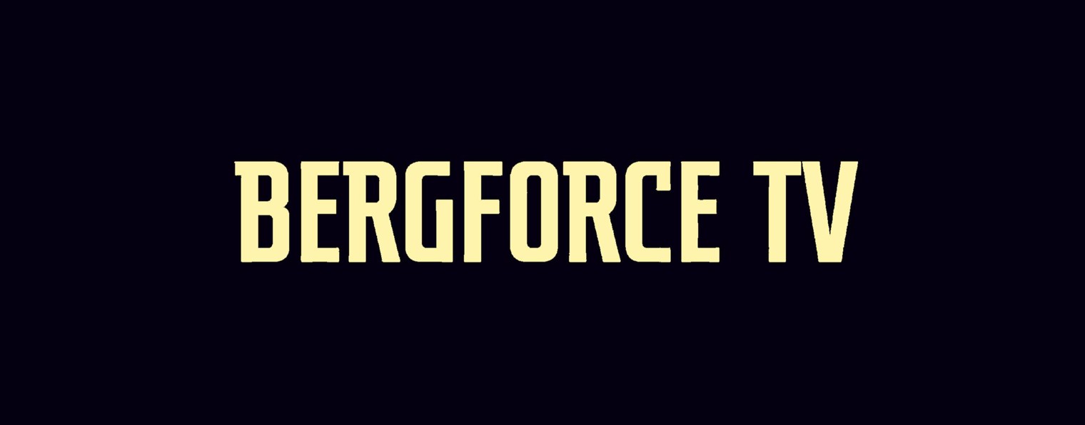 BergForce TV
