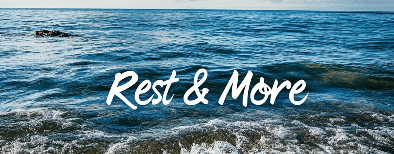 Rest & More