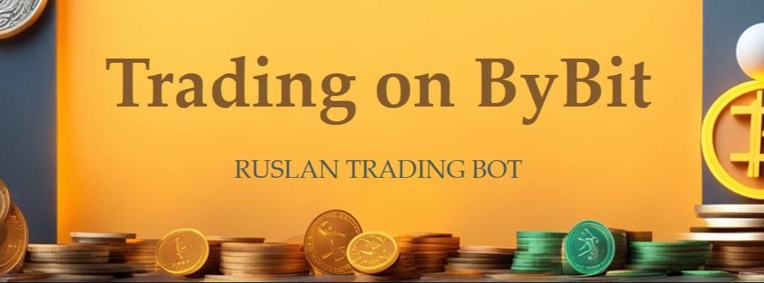 Ruslan Trading bot - канал торгового бота на ByBit