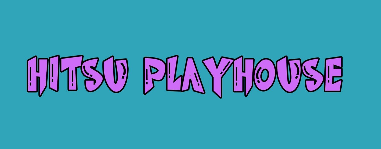 Hitsu's PlayHouse