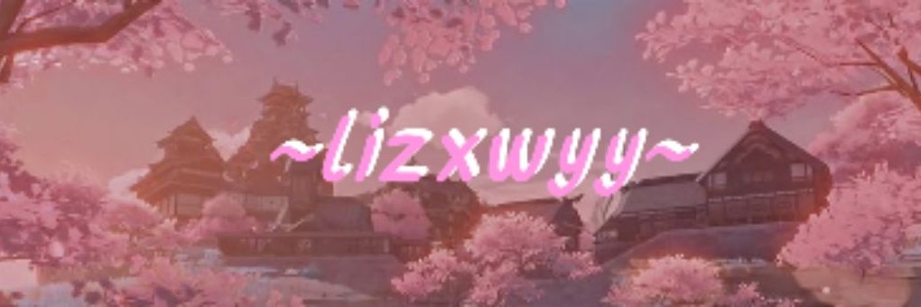 ~lizxwyy~