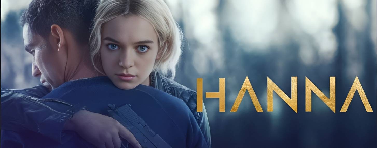 Сериал Ханна / Hanna