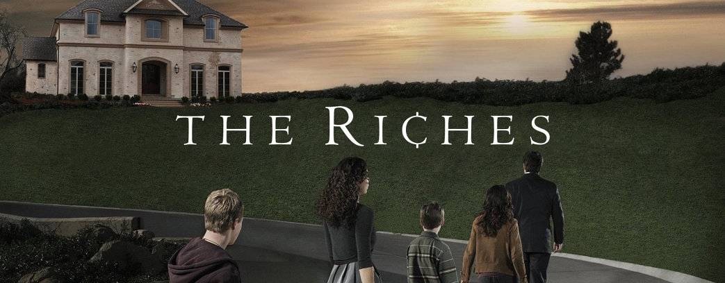 Сериал Богатые / The Riches