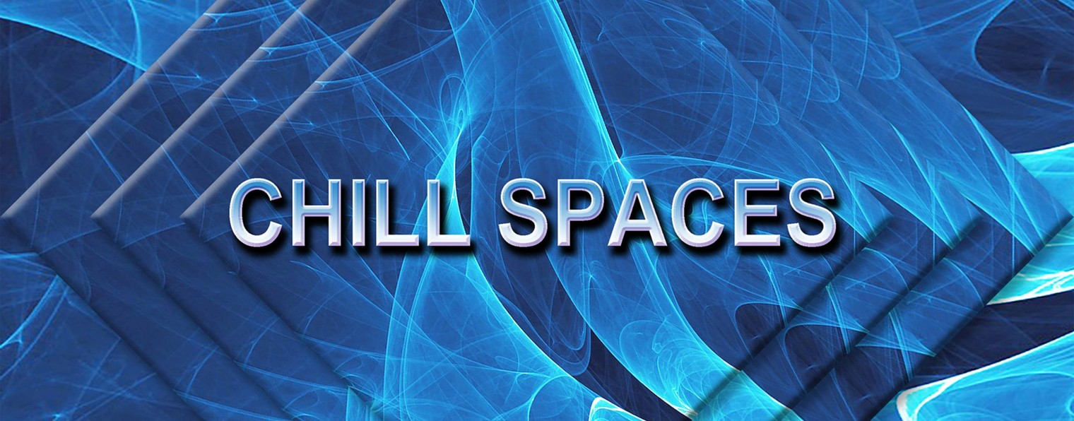 Chill Spaces