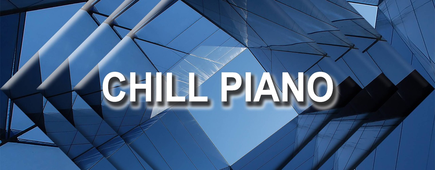 Chill Piano - фортепианная музыка