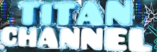 Titan Channel ✔️