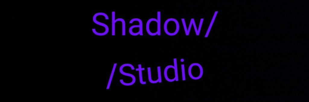 Shadow//Studio