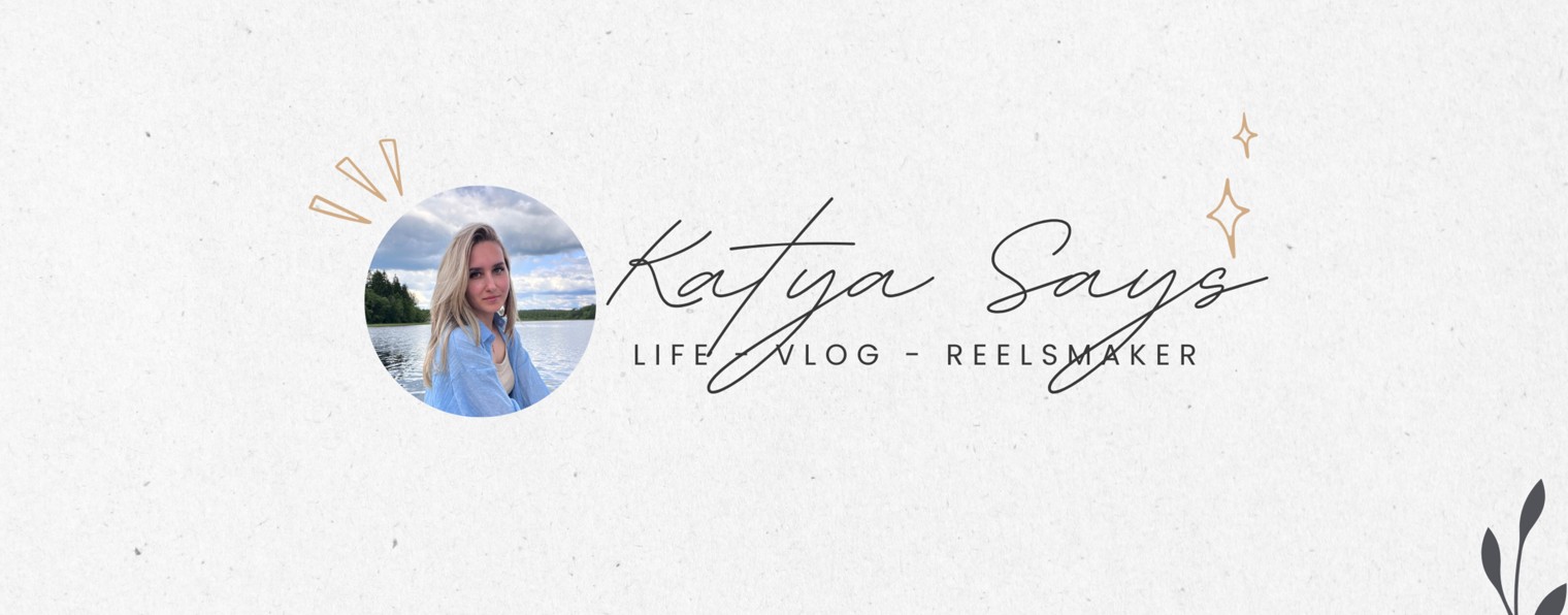 Katya Says: Life & Vlog