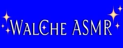 WalChe ASMR