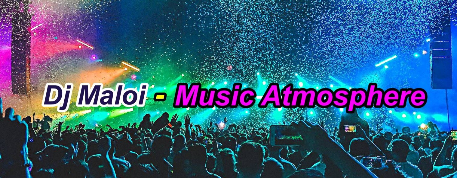 Dj Maloi - Music Atmosphere