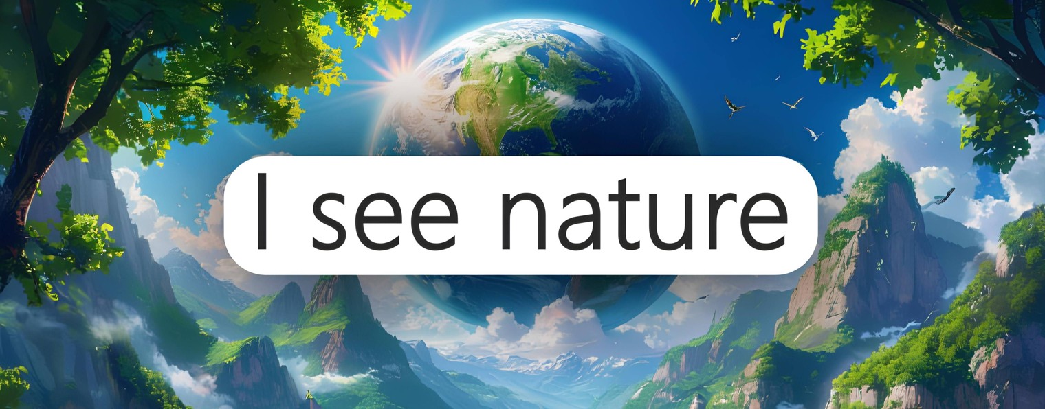i see nature