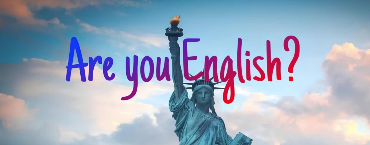 Are you English?