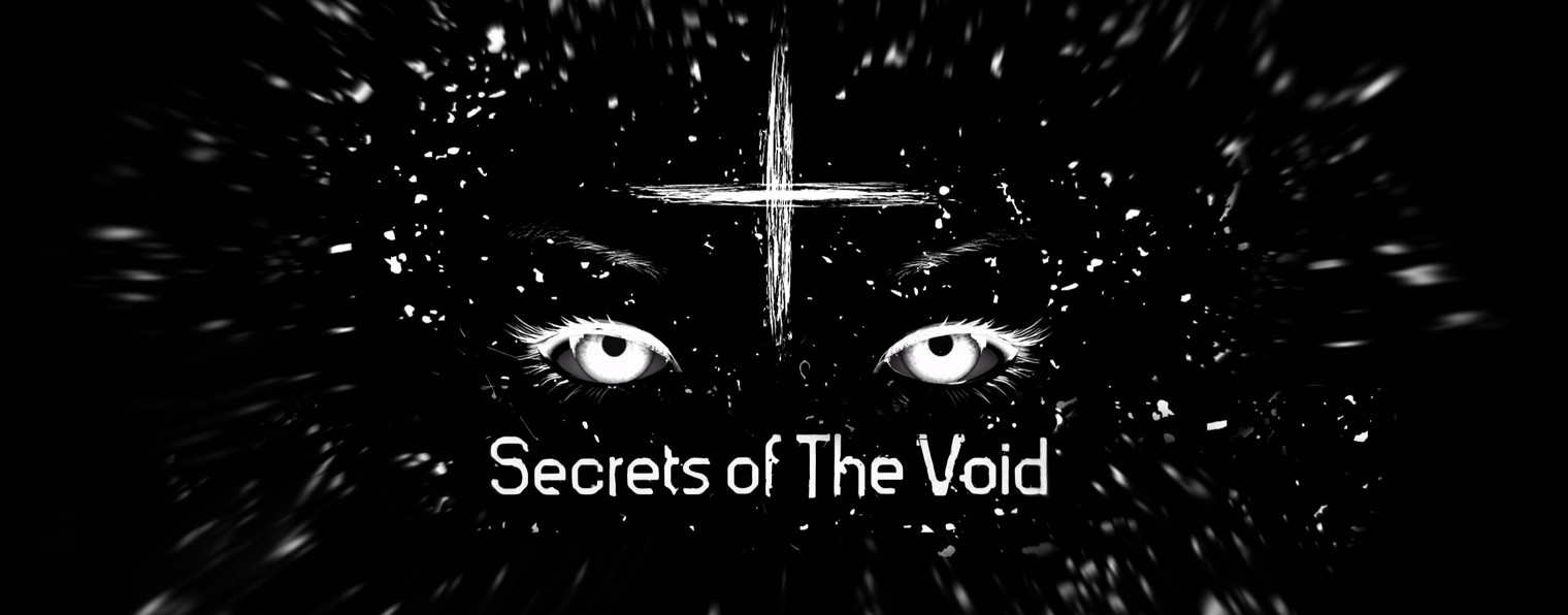 Secrets of the Void