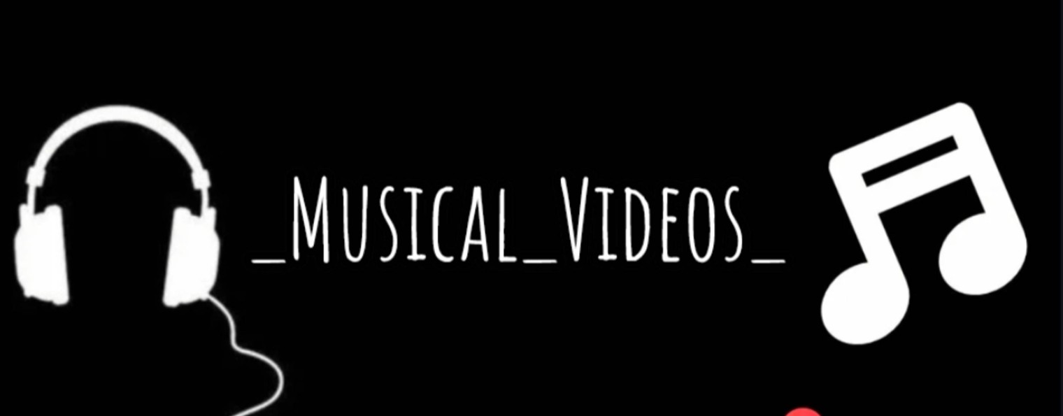_Musical_videos_🎶
