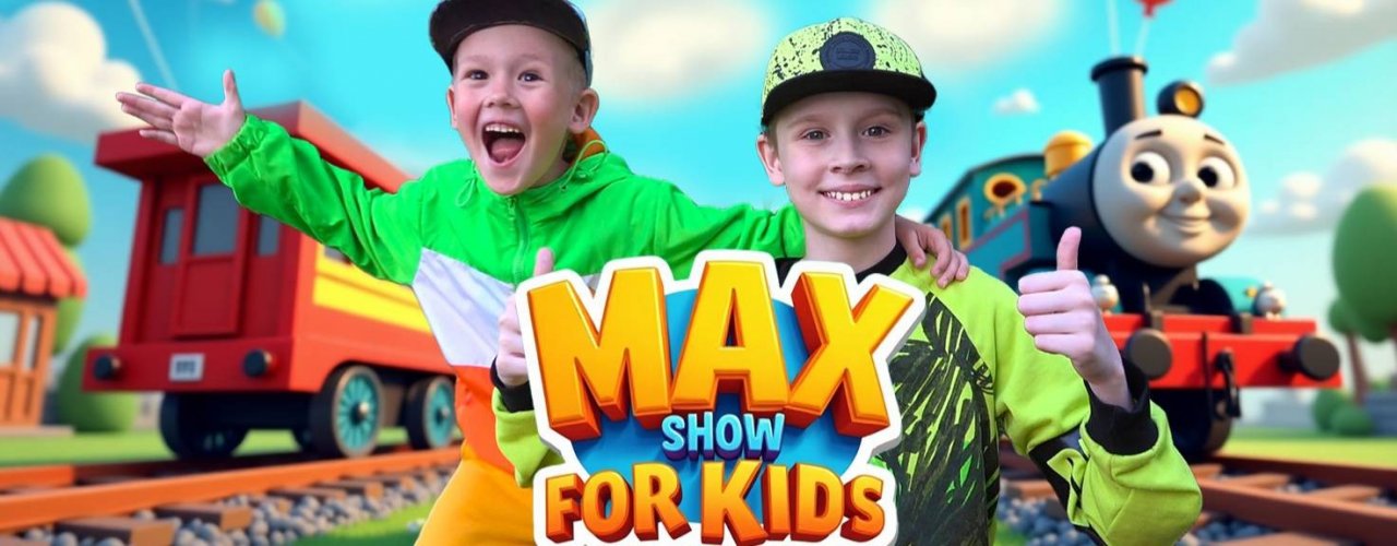 Max Show for Kids