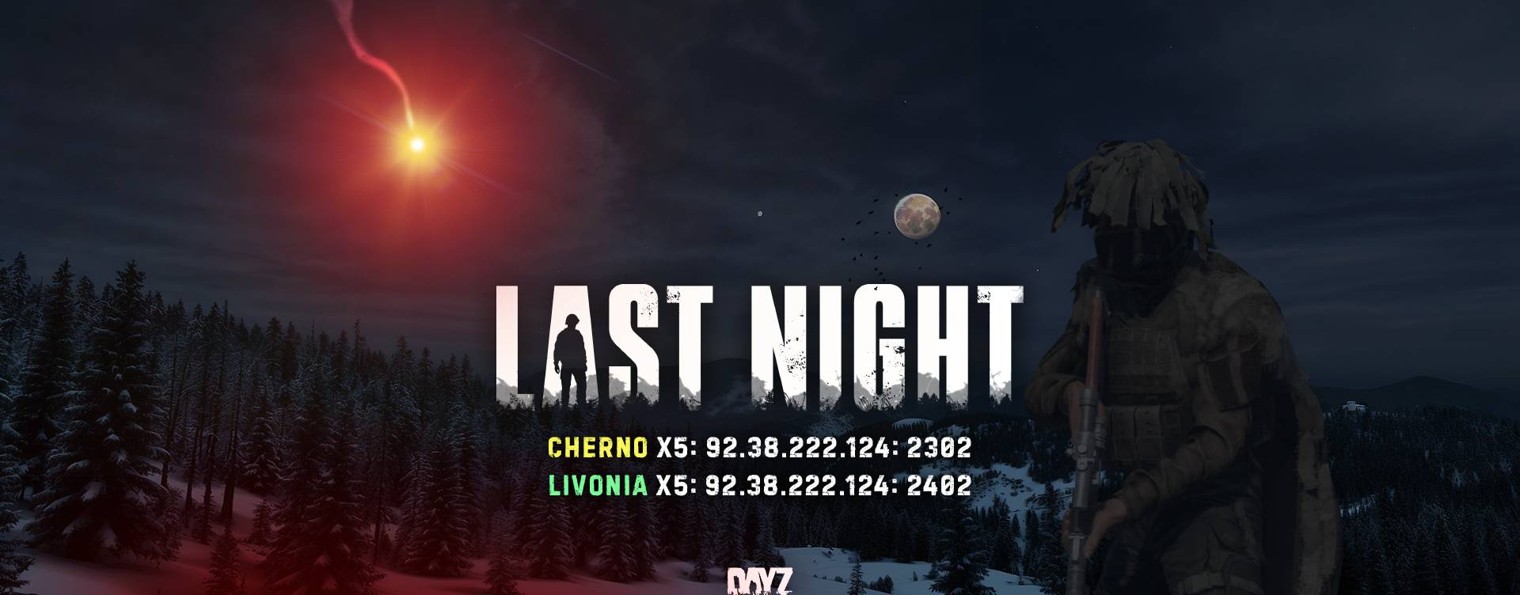 DayZ | Last Night