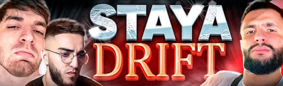 STAYA DRIFT