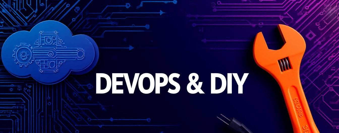 DevOps & DIY