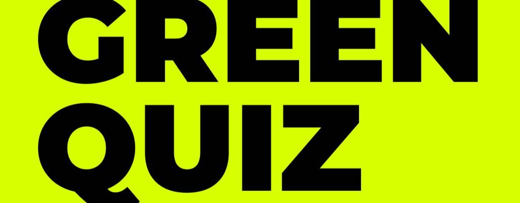 Green quiz