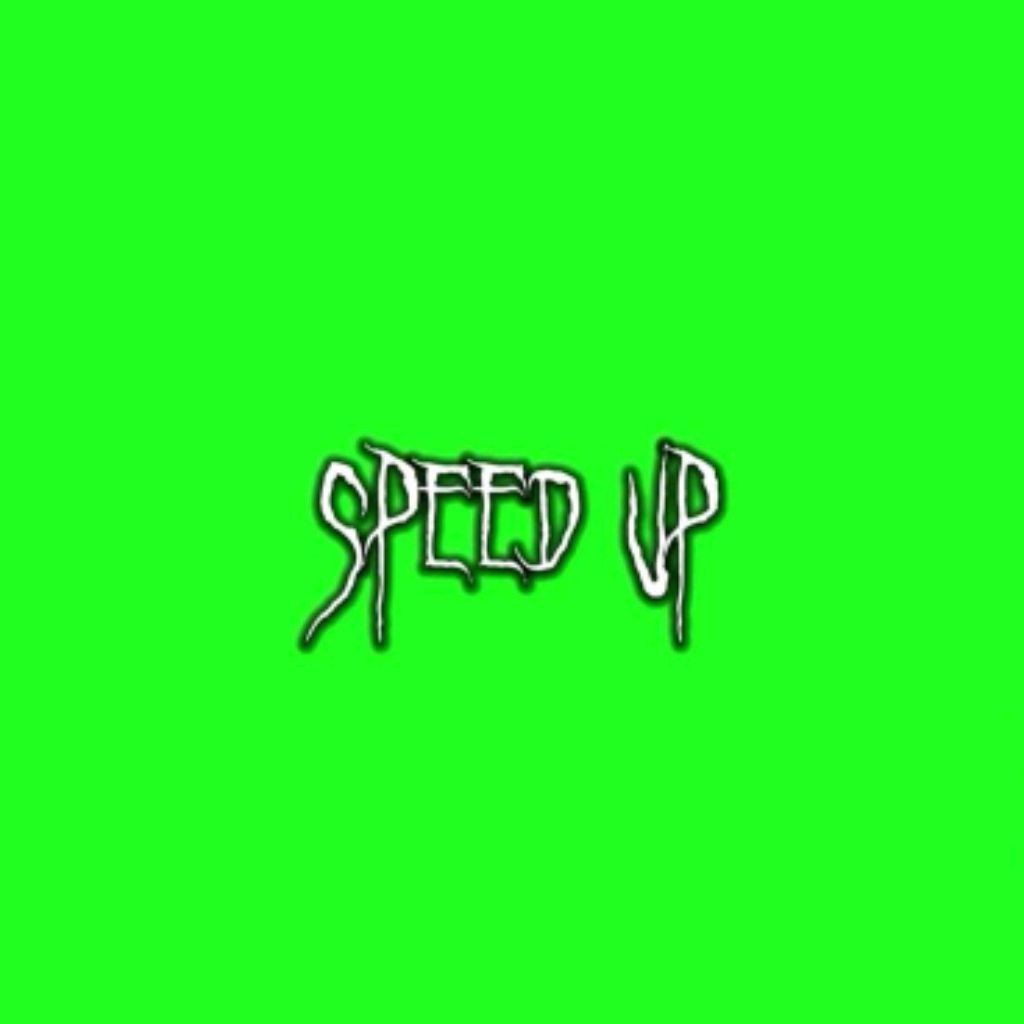 Speed Up