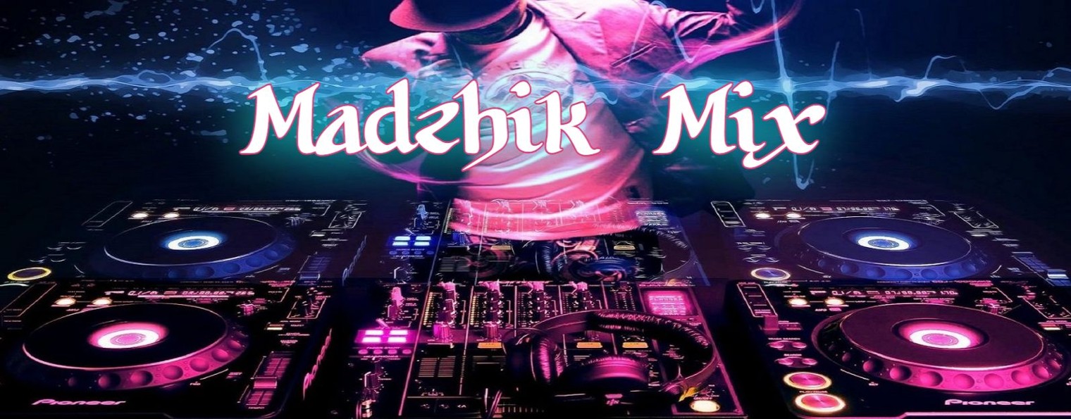 🎧 Madzhik Mix 🎧