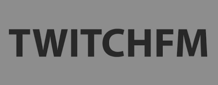 TWITCHFM