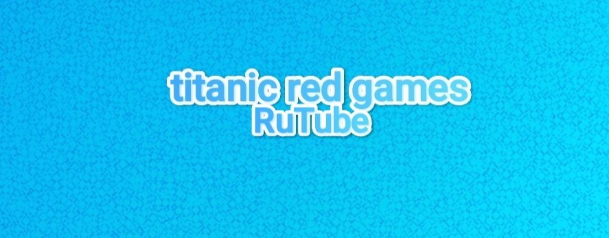 Titanic Red Games Rus