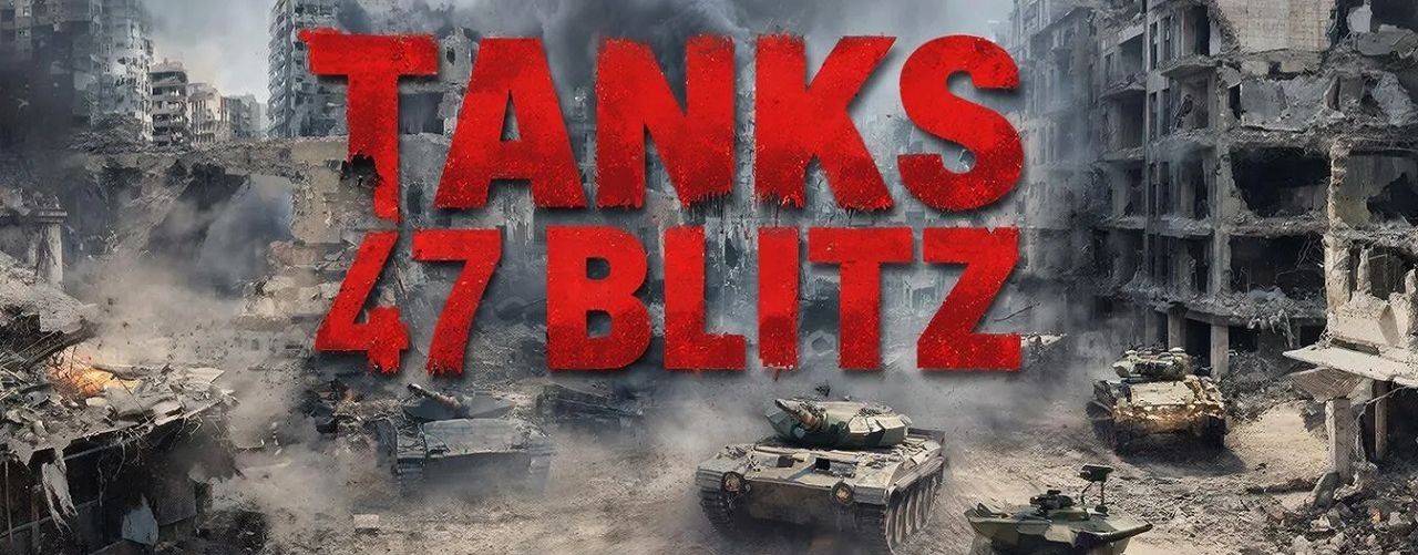 Tanks 47  Blitz