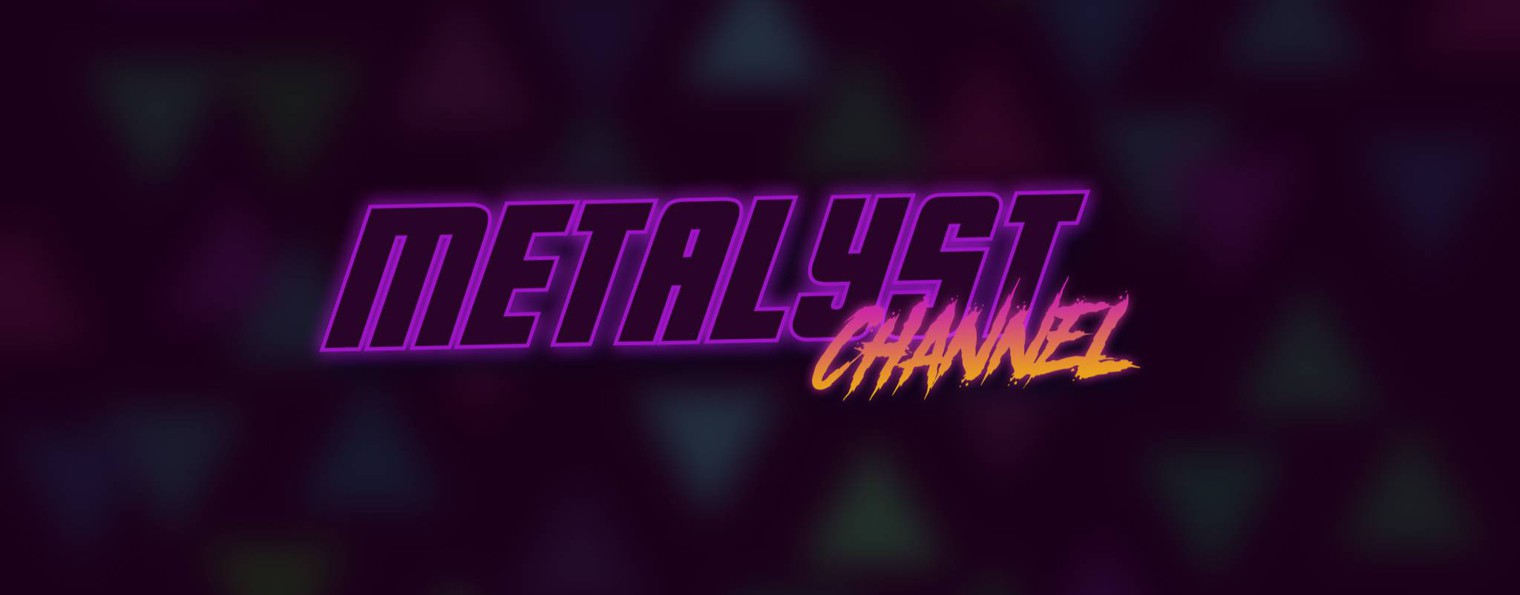 Metalyst