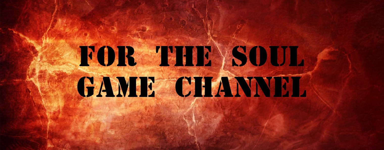 FOR THE SOUL GAME