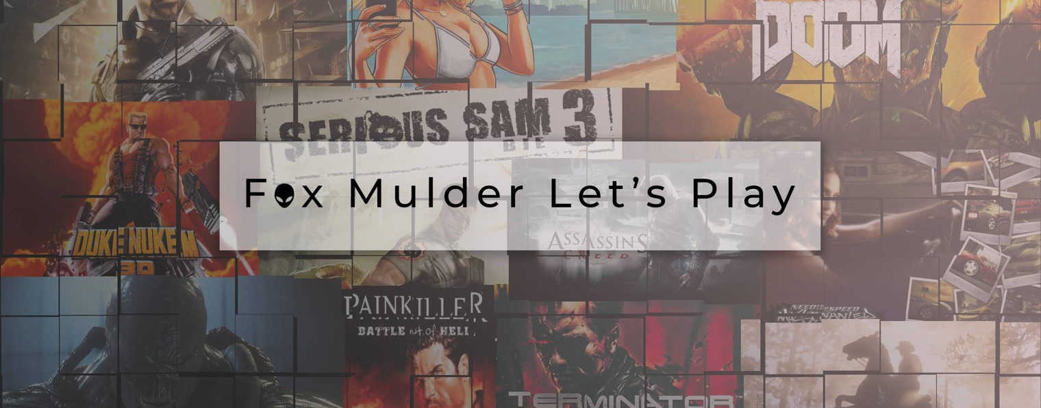 Fox Mulder Let's Play