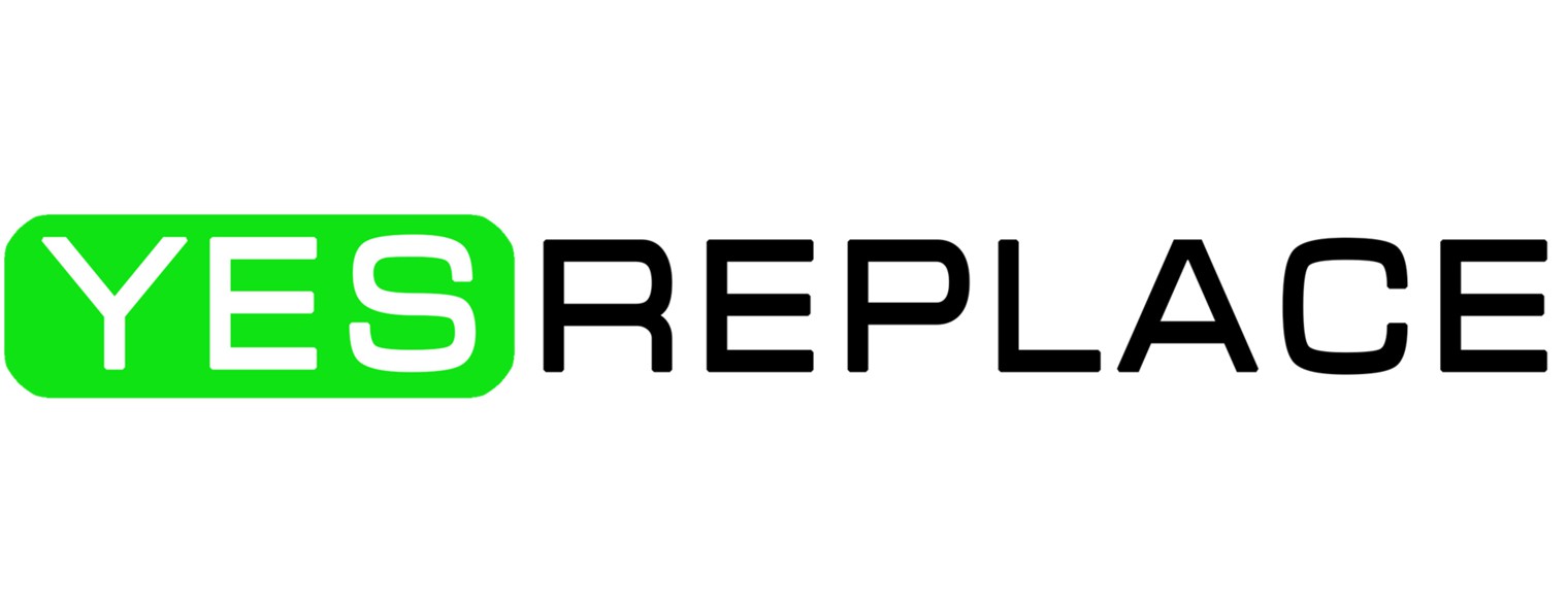 Yes Replace