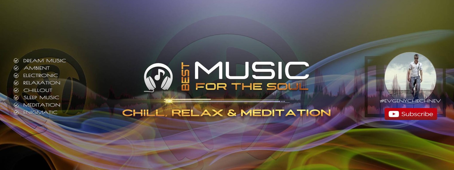 Best music for soul ► chill, relax & meditation