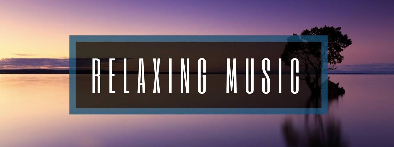 RELAXING MUSIC
