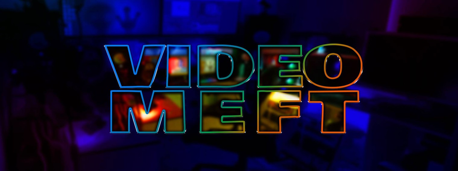 VideoMeft