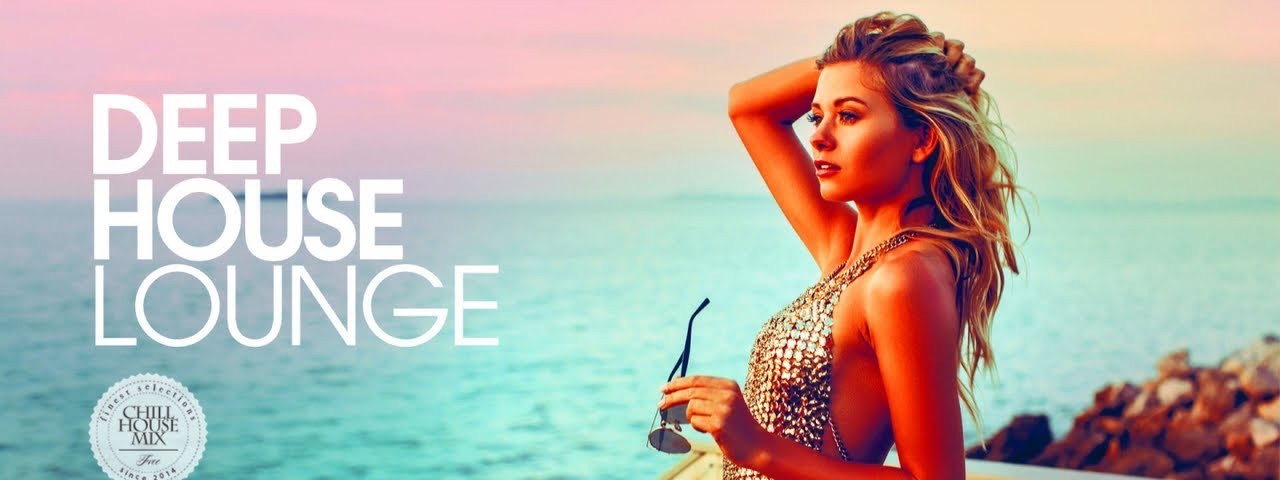 Deep house relax