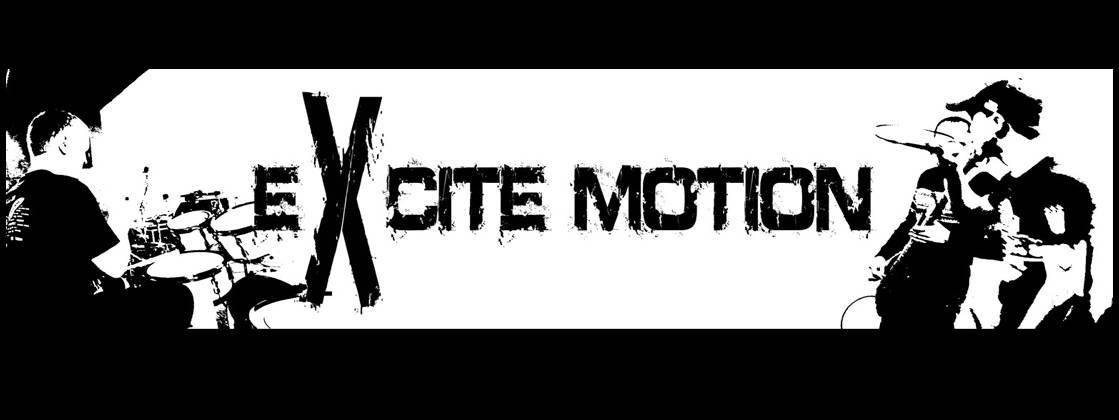 EXCITE MOTION