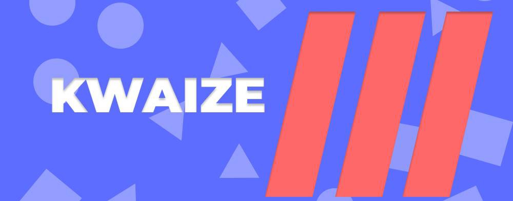 Kwaize