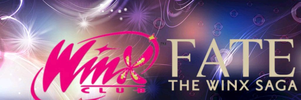 Winx club and Fate the Winx Saga
