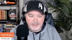 My Favorite Security Products & Tools (w/ Andy from The Secure Dad)