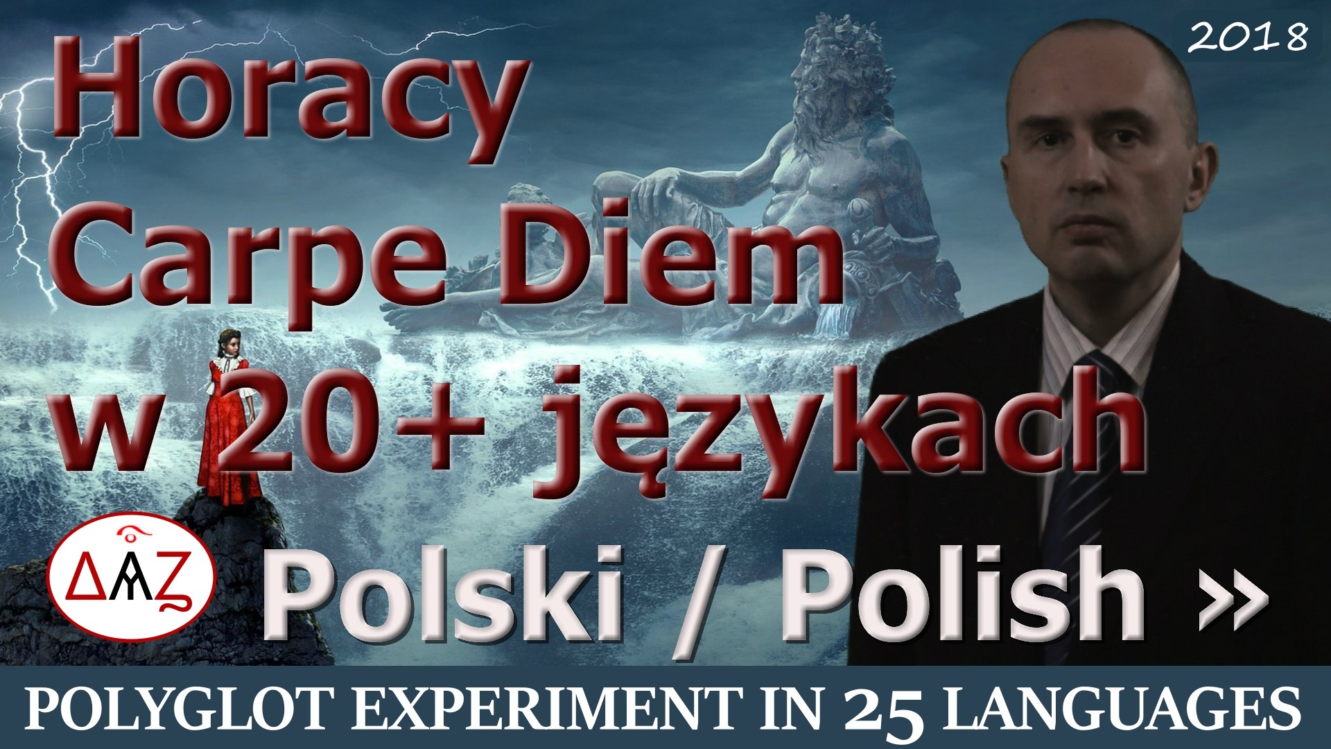 Полиглот-видео: Carpe Diem с комментариями на ПОЛЬСКОМ и еще 24 языках (25 видео)