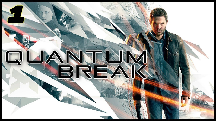 Quantum Break 1 серия (Прибытия в университет) Прохождение