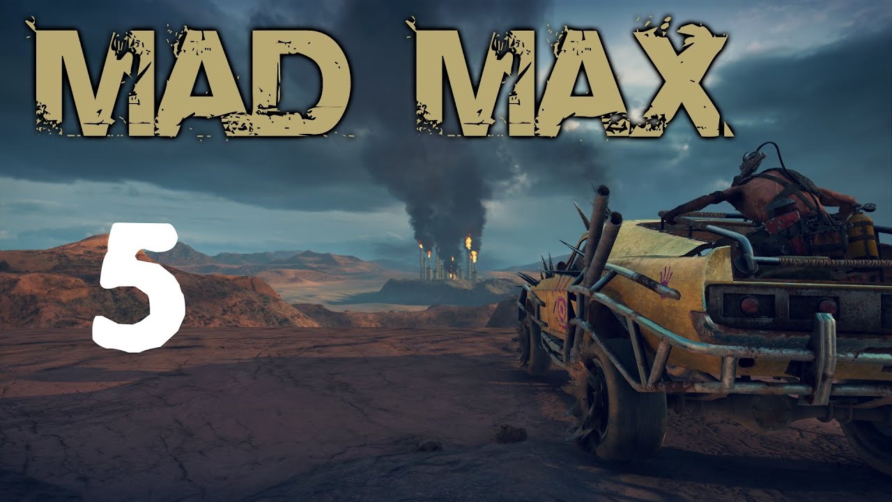 Продолжаем - Mad Max # 5 И снова освобождаем территорию