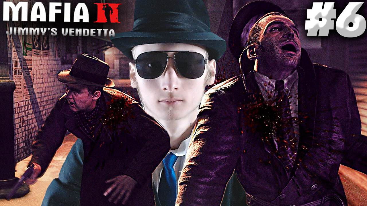 УБИРАЕМ ДОНОВ МАФИИ ► MAFIA 2 Jimmy’s Vendetta ► #6