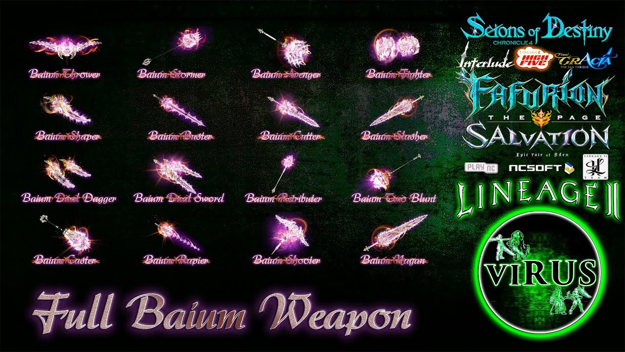 Full Set of Baium Weapons. LINEAGE II - FAFURION. Any Chronicles ◄√i®uS►
